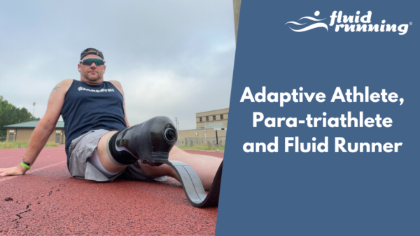 Adaptive Athlete Para-triathlete and Fluid Runner - Fluid Running